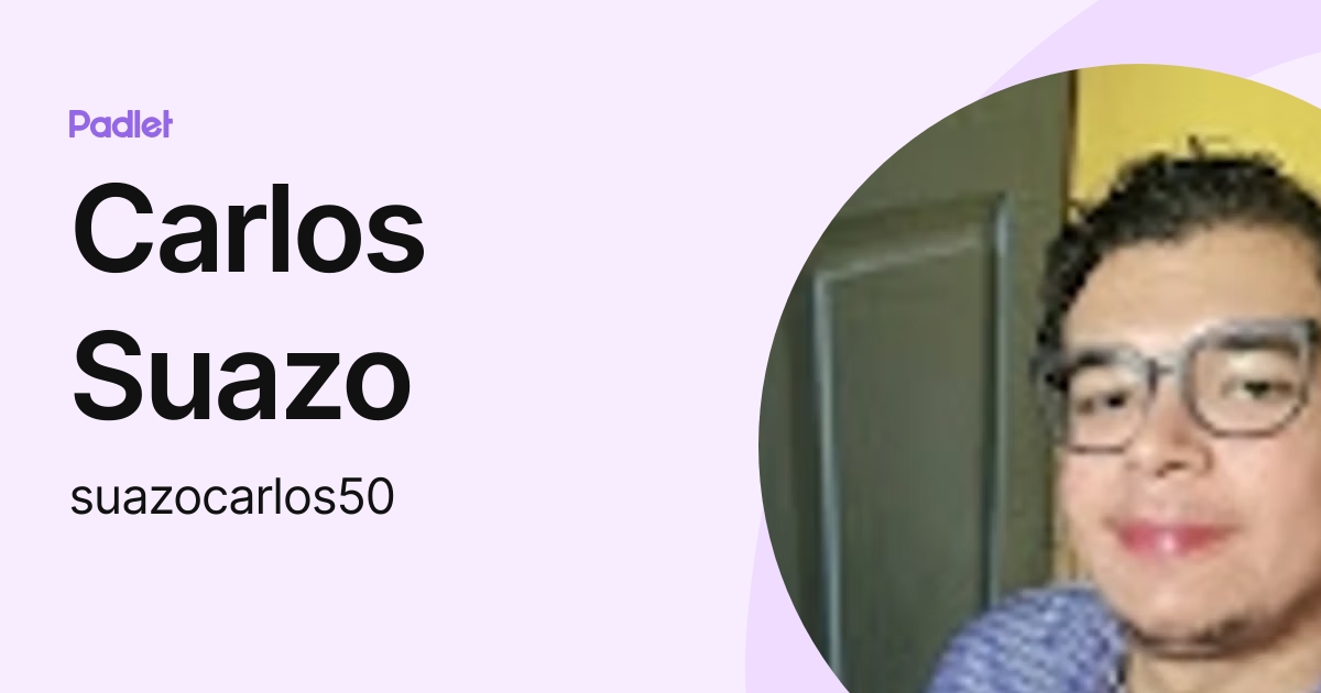 Carlos Suazo (suazocarlos50) profile | Padlet