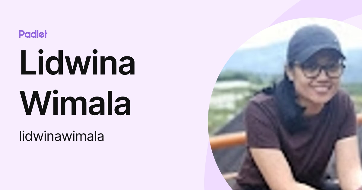 Lidwina Wimala (lidwinawimala) profile | Padlet