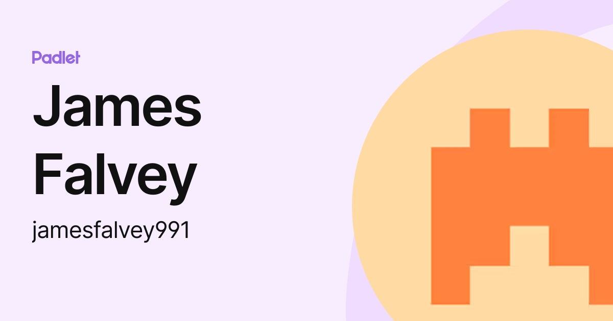James Falvey (jamesfalvey991) profile | Padlet