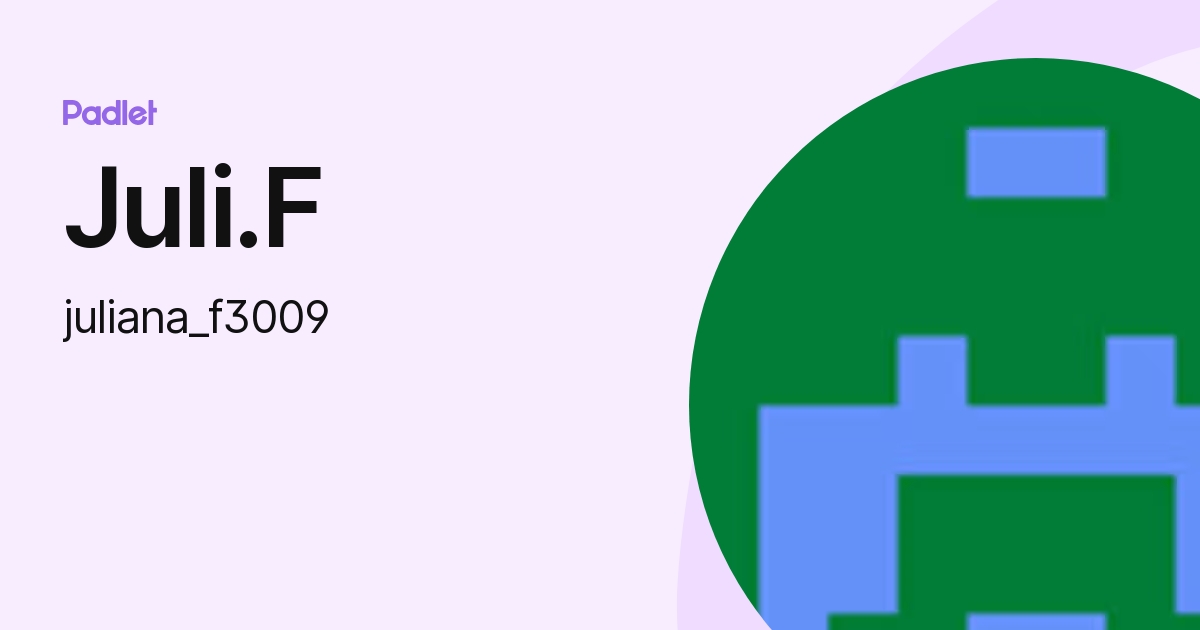 Juli.F (juliana_f3009) profile | Padlet
