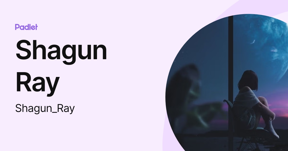 Shagun Ray (Shagun_Ray) profile | Padlet