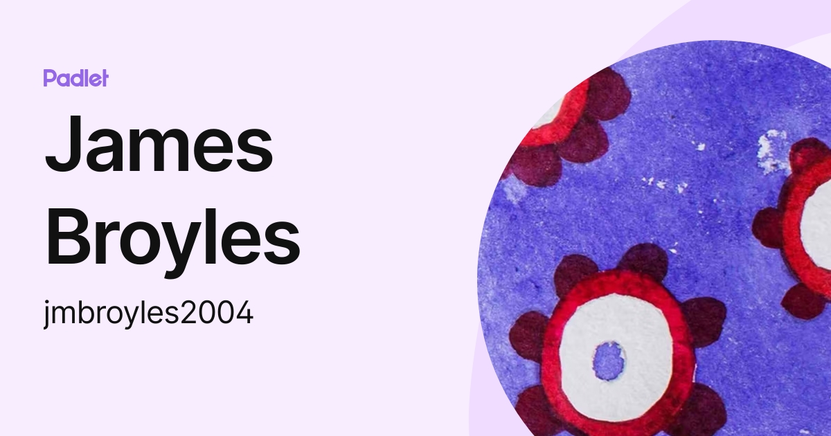James Broyles (jmbroyles2004) profile | Padlet