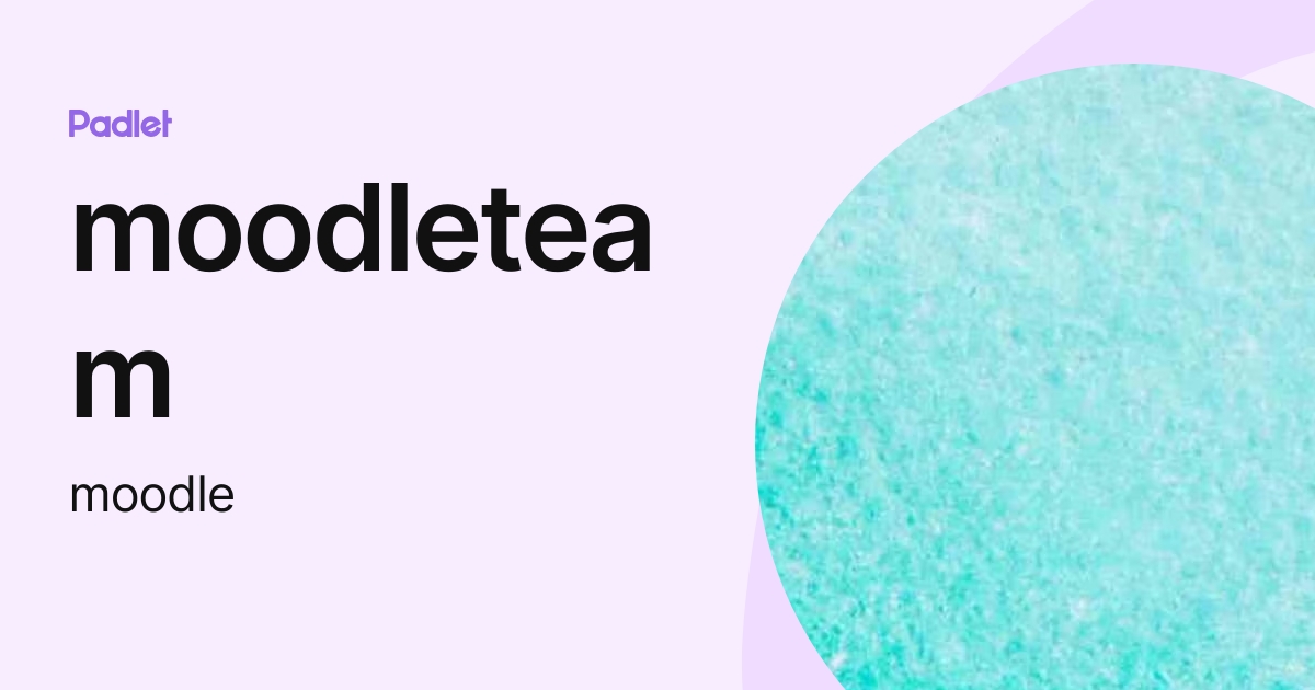 moodleteam (moodle) profile | Padlet