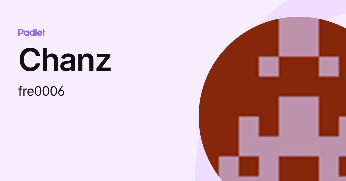 Chanz (fre0006) profile | Padlet