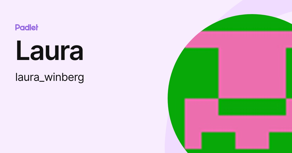 Laura (laura_winberg) profile | Padlet