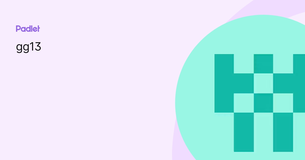 gg13 profile | Padlet