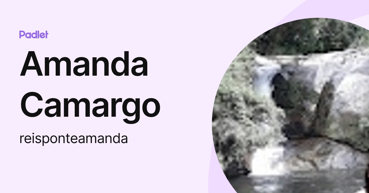 Amanda Camargo (reisponteamanda) profile | Padlet