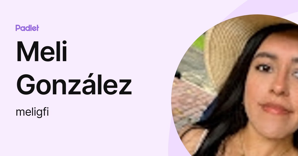 Meli González (meligfi) profile | Padlet