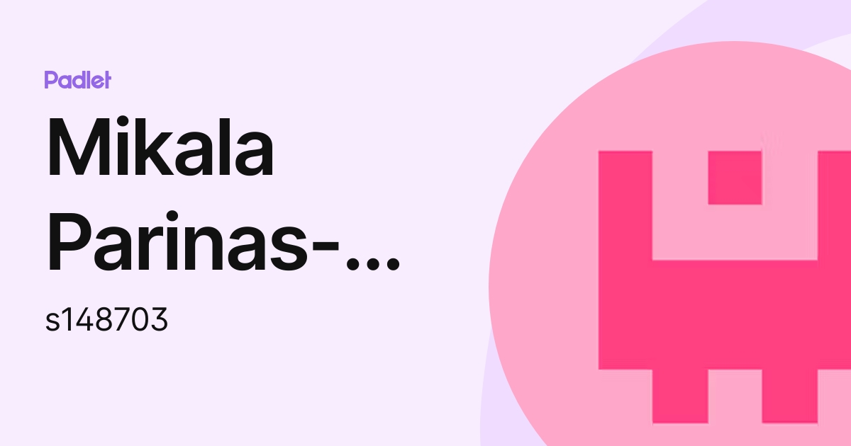 Mikala Parinas-Jackson (s148703) profile | Padlet