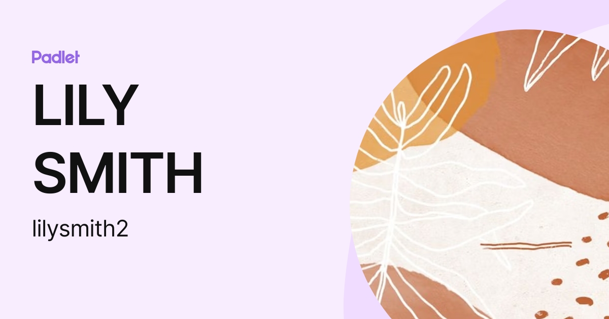 LILY SMITH (lilysmith2) profile | Padlet