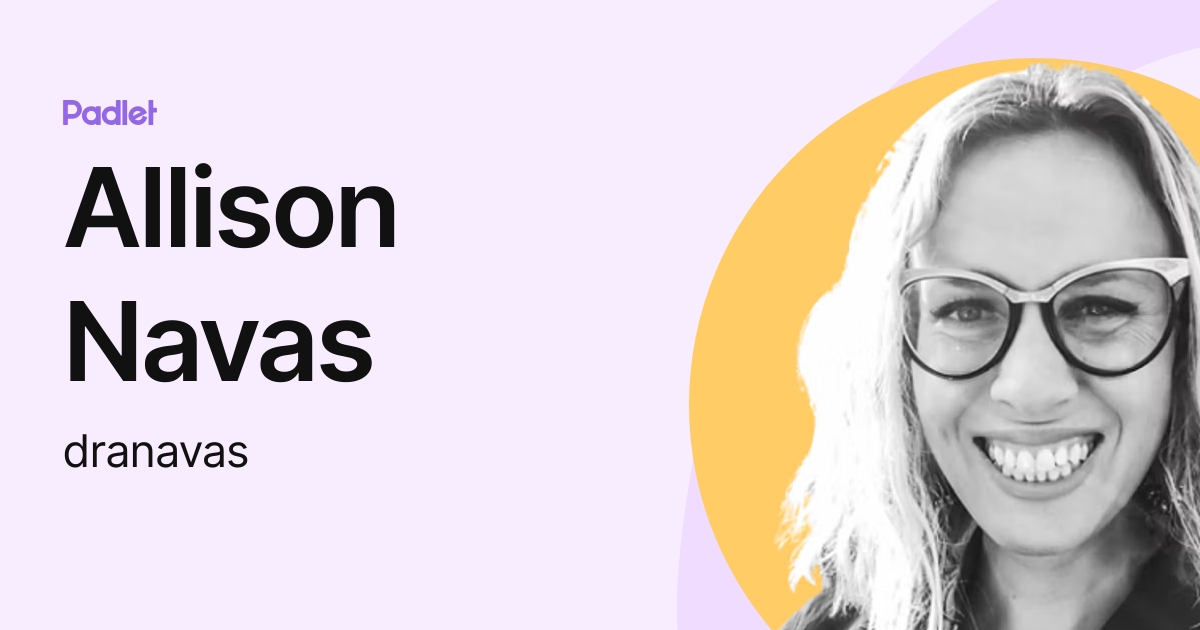 Allison Navas (amgnavas) profile | Padlet