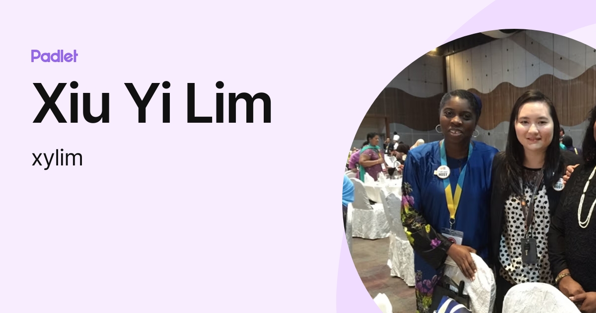 Xiu Yi Lim (xylim) profile | Padlet