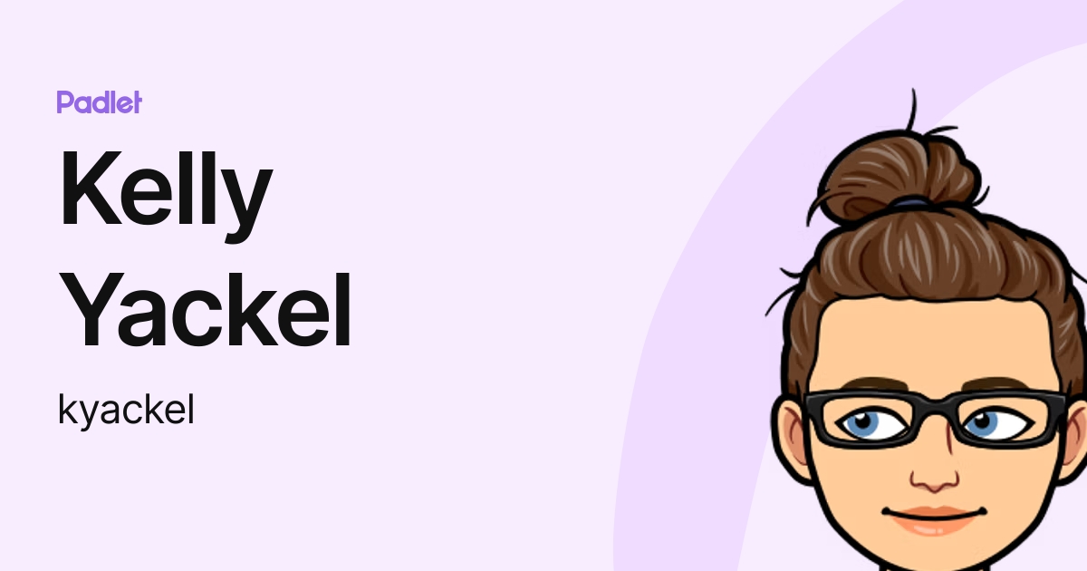 Kelly Yackel (kyackel) profile | Padlet