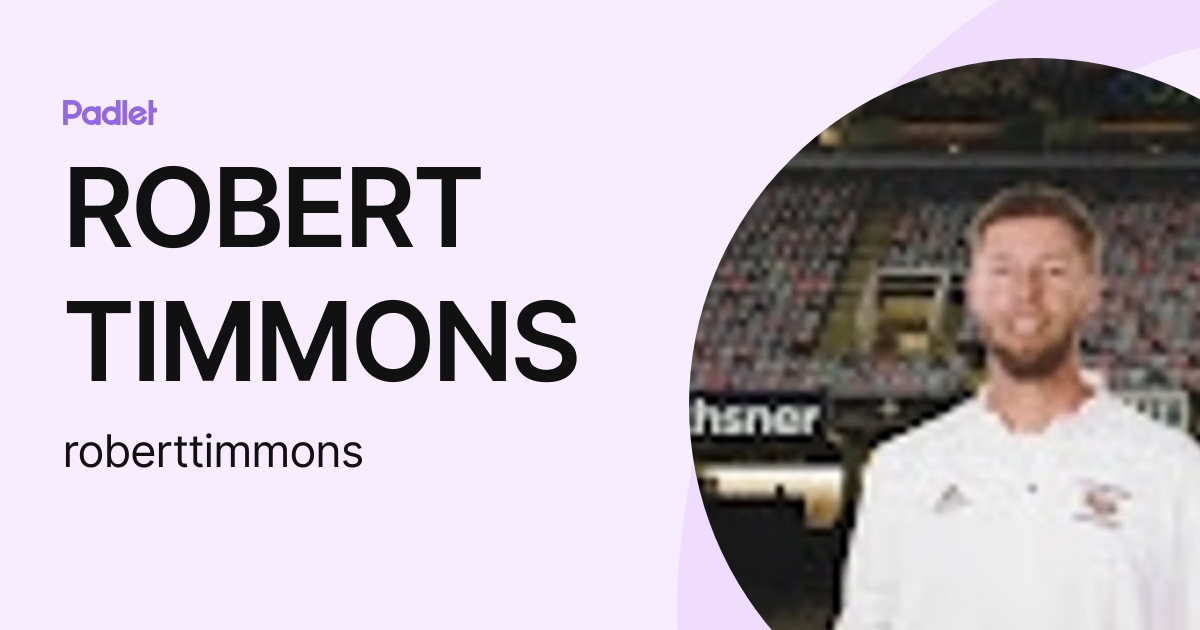 ROBERT TIMMONS (roberttimmons) profile | Padlet