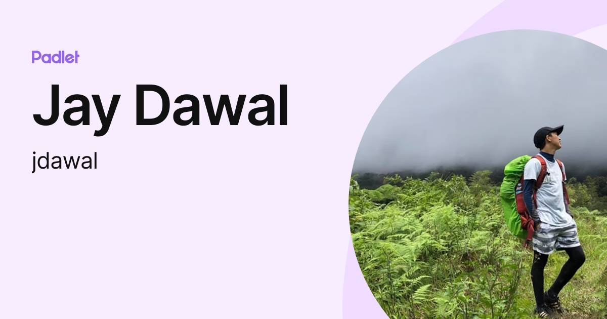Jay Dawal (jdawal) profile | Padlet