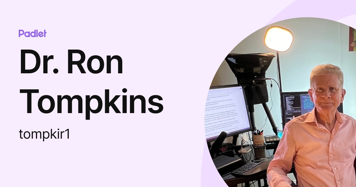 Dr. Ron Tompkins (tompkir1) profile | Padlet