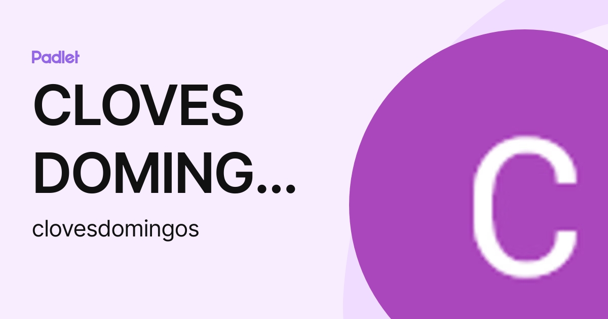 CLOVES DOMINGOS DA SILVA (clovesdomingos) profile | Padlet