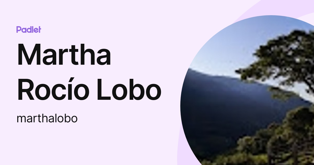Martha Rocío Lobo (marthalobo) profile | Padlet