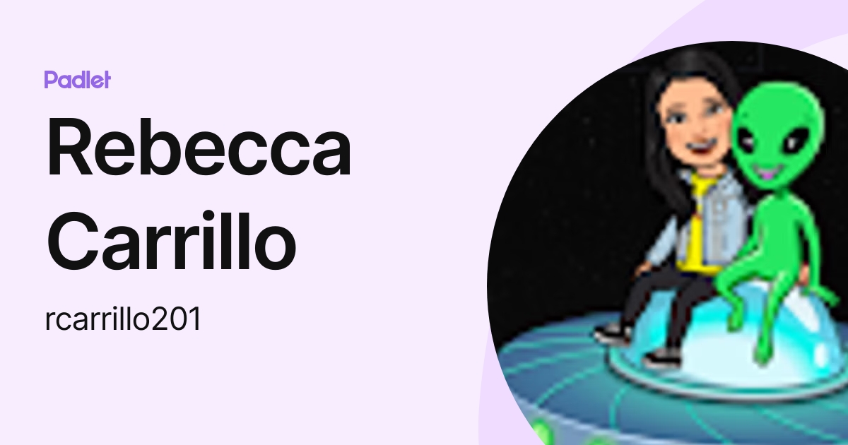 Rebecca Carrillo (rcarrillo201) profile | Padlet