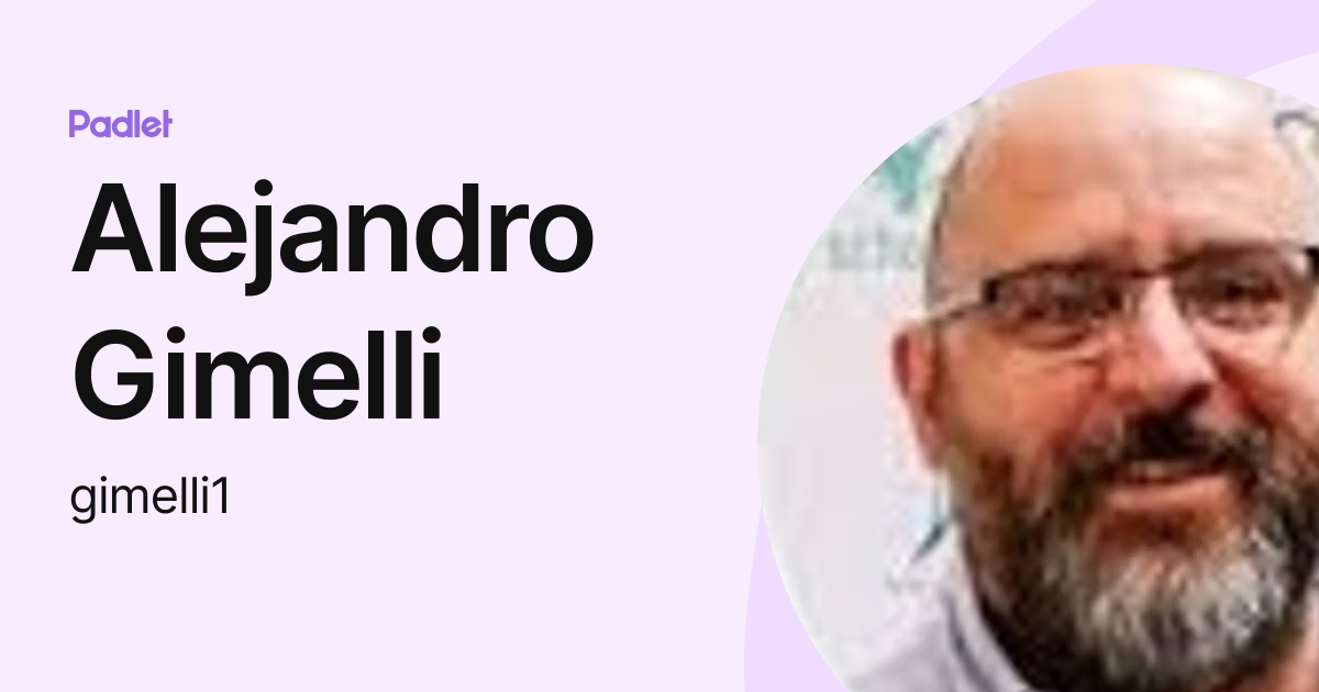 Alejandro Gimelli (gimelli1) profile | Padlet