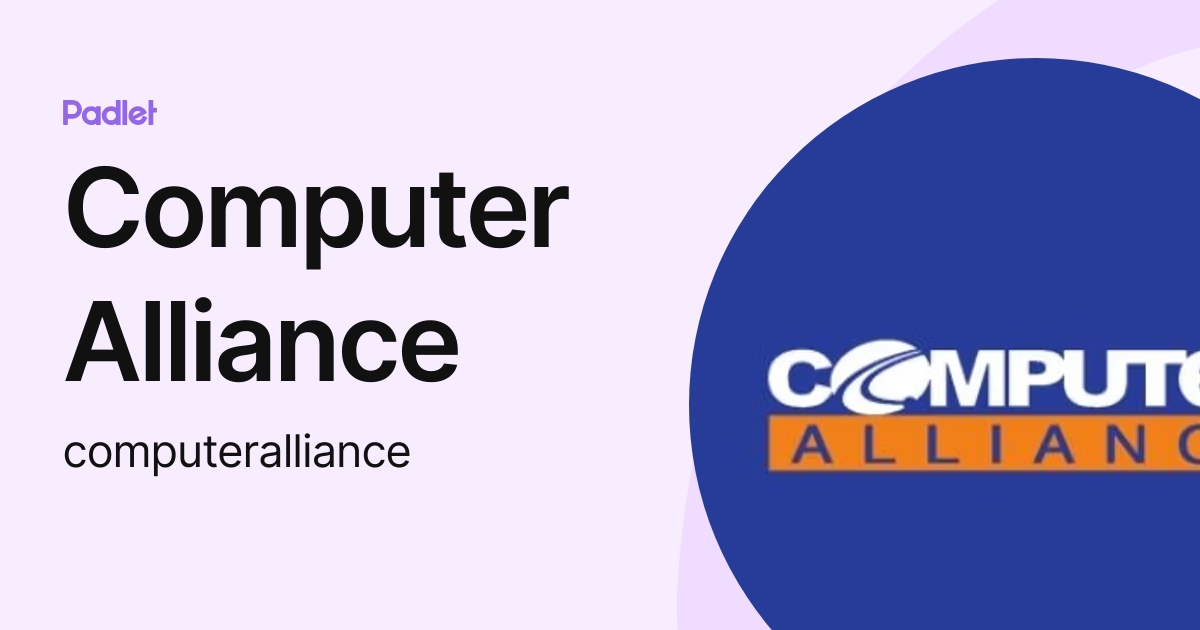 Computer Alliance (computeralliance) profile | Padlet