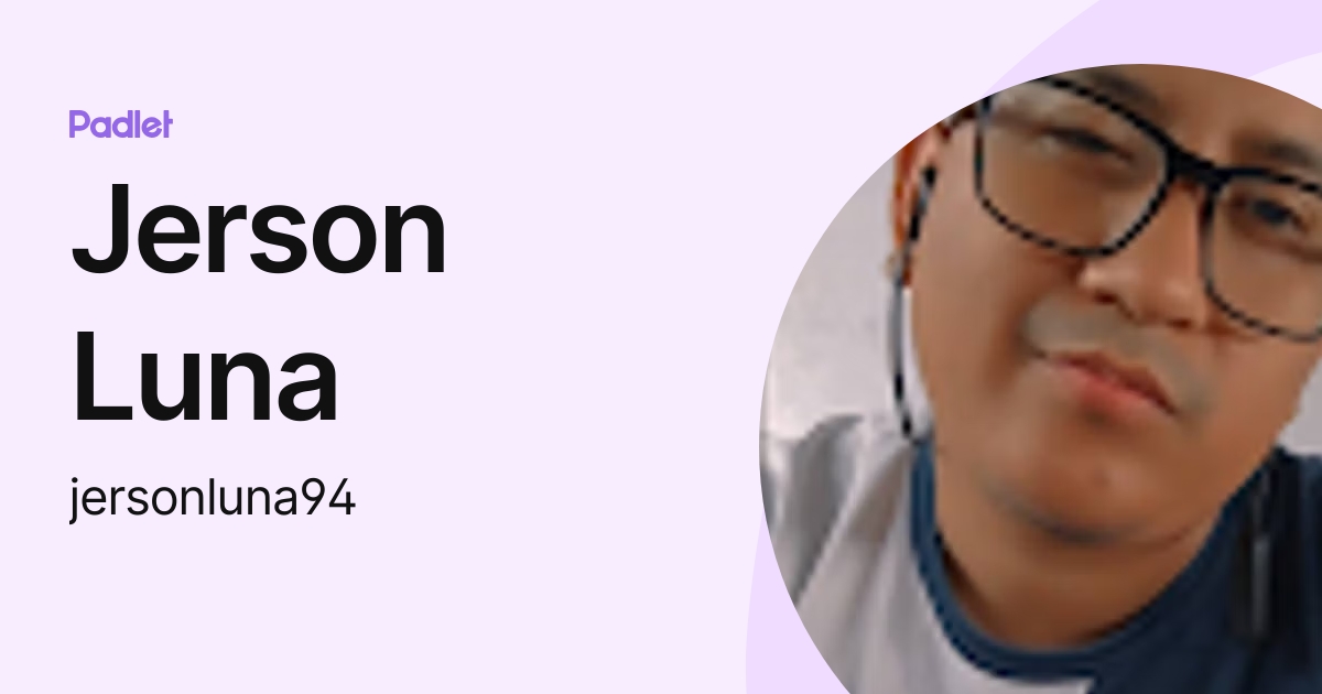Jerson Luna (jersonluna94) profile | Padlet