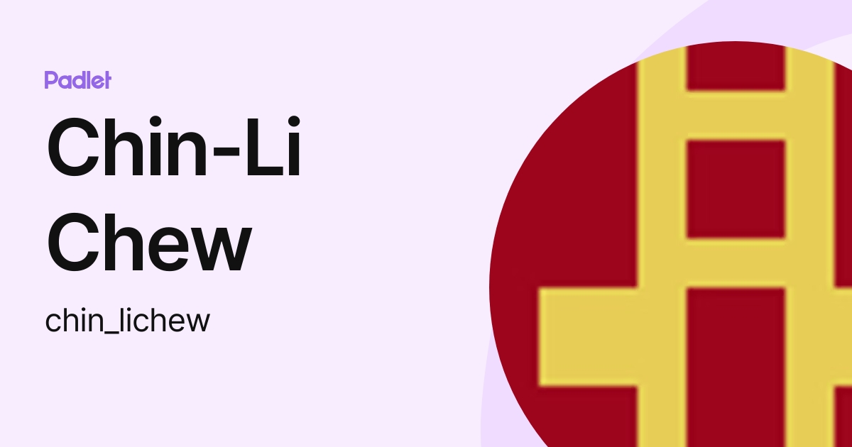 Chin-Li Chew (chin_lichew) profile | Padlet