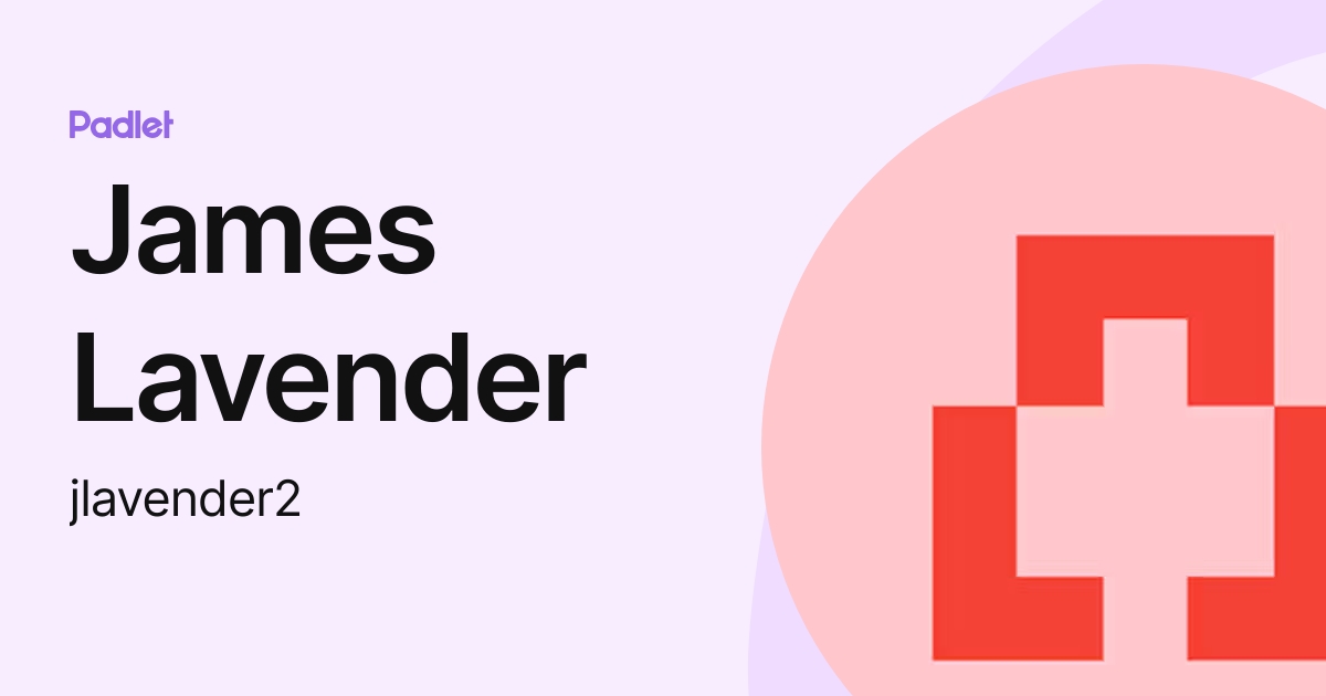 James Lavender (jlavender2) profile | Padlet