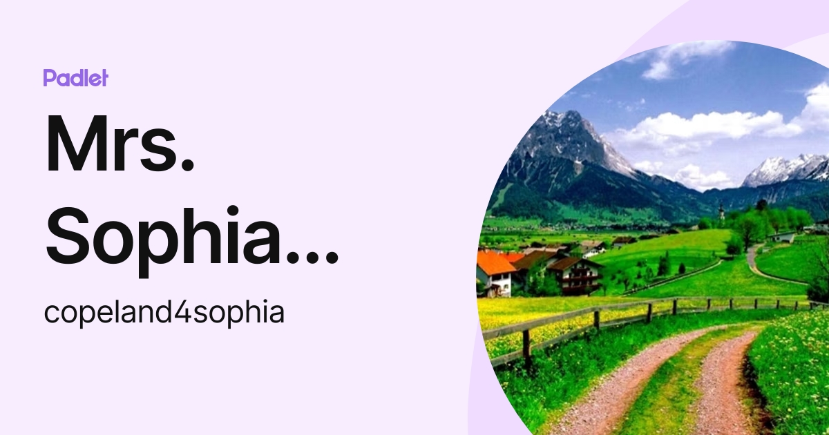 Mrs. Sophia Copeland (copeland4sophia) profile | Padlet