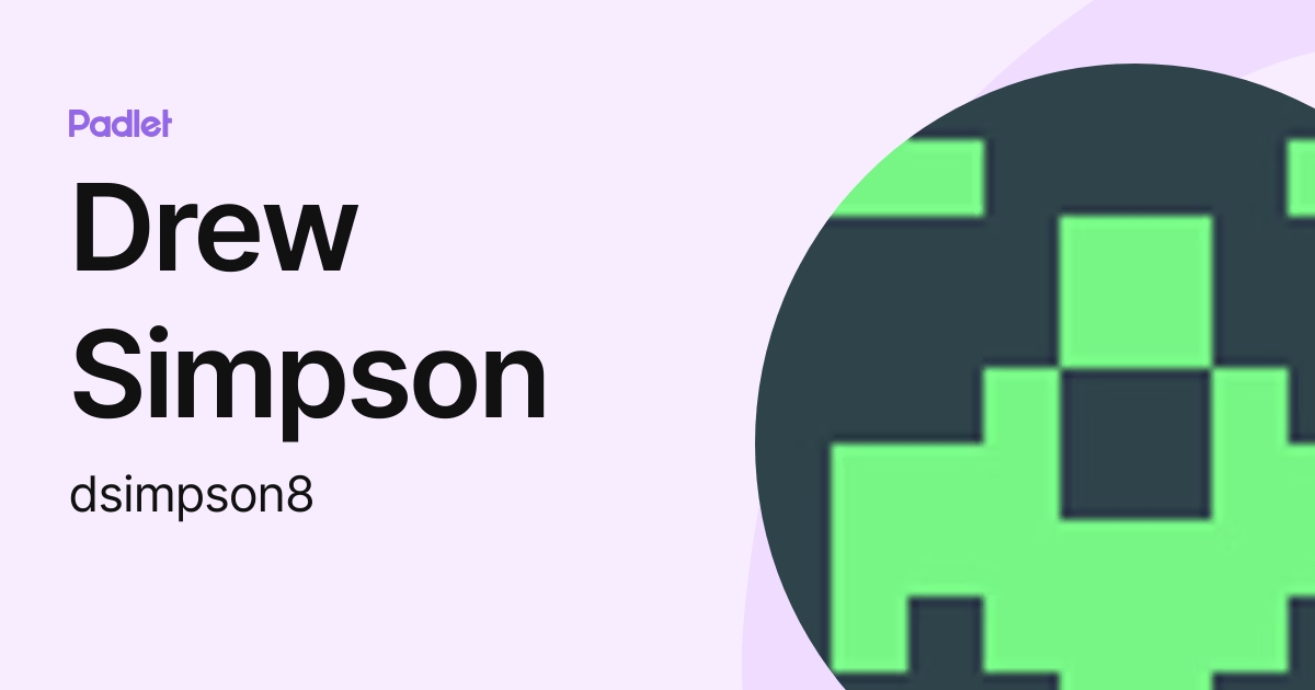 Drew Simpson (dsimpson8) profile | Padlet