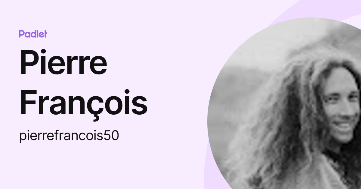 Pierre François (pierrefrancois50) perfil | Padlet