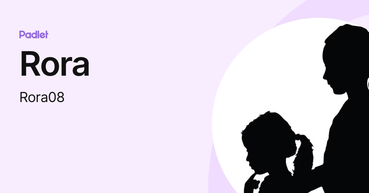 Rora (Rora08) profile | Padlet