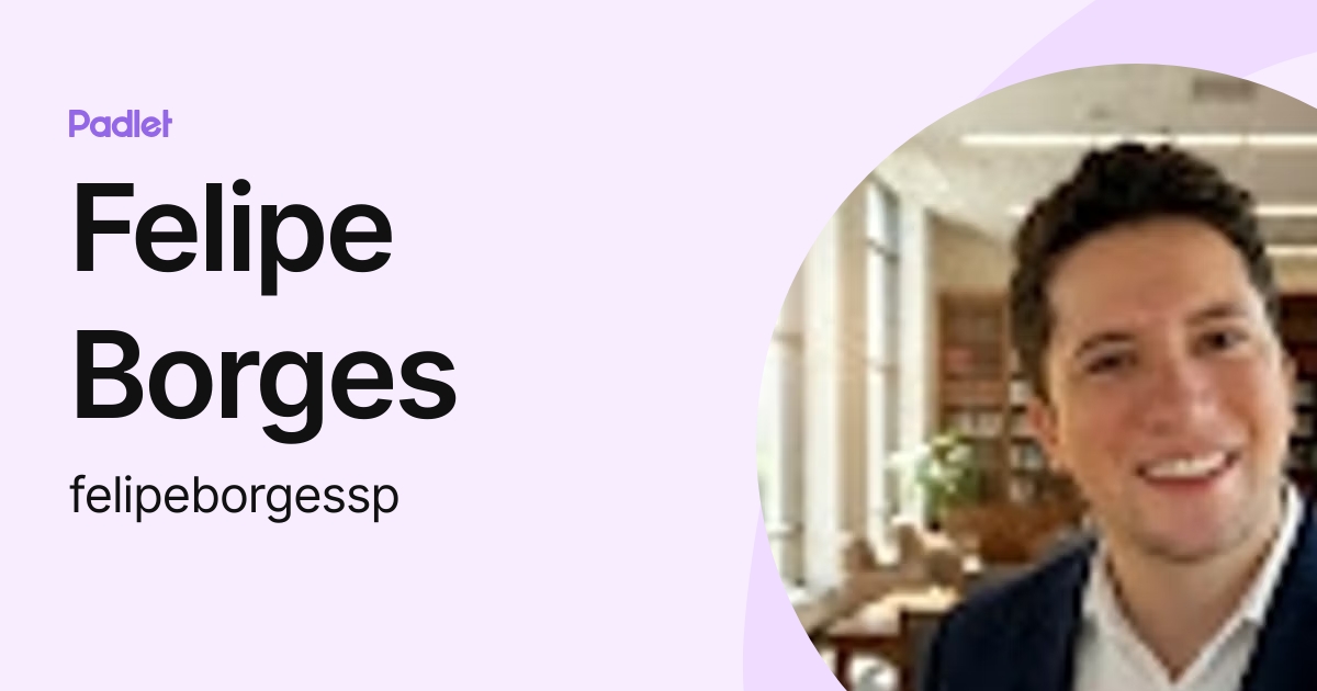 Felipe Borges (felipeborgessp) profile | Padlet
