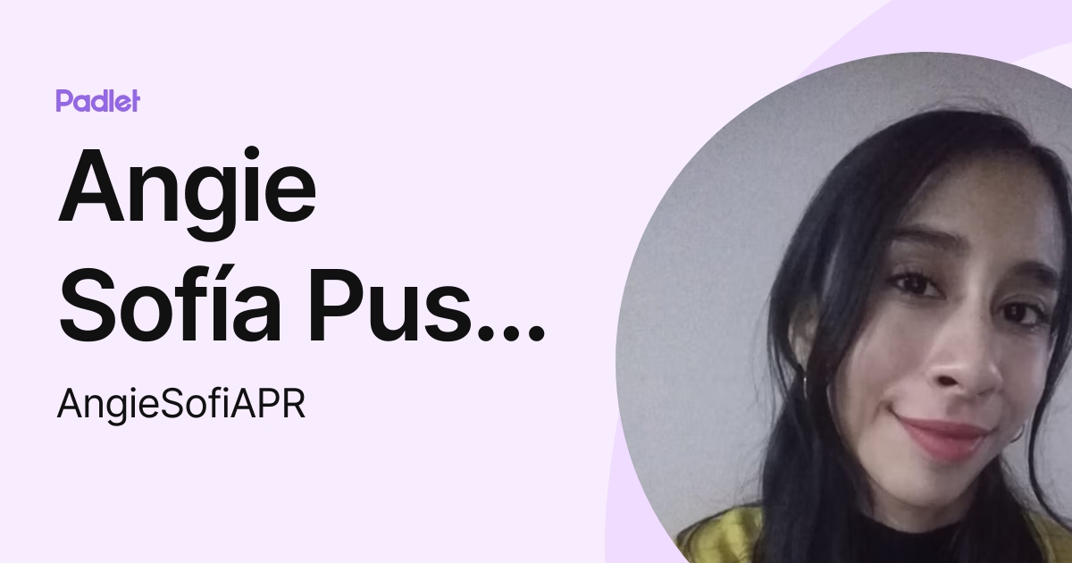 Angie Sofía Puse Reátegui (AngieSofiAPR) profile | Padlet