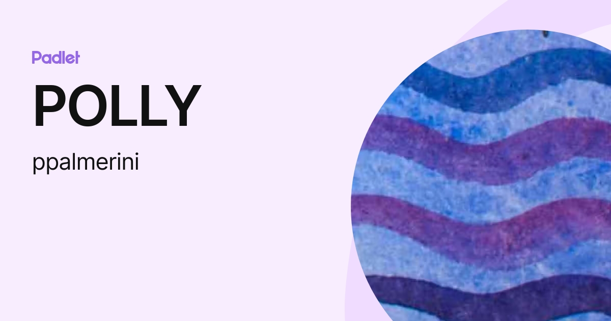 POLLY (ppalmerini) profile | Padlet