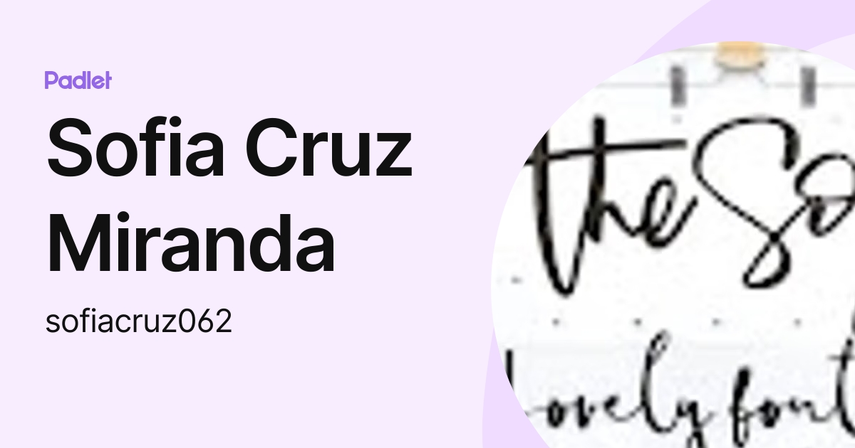 Sofia Cruz Miranda (sofiacruz062) profile | Padlet