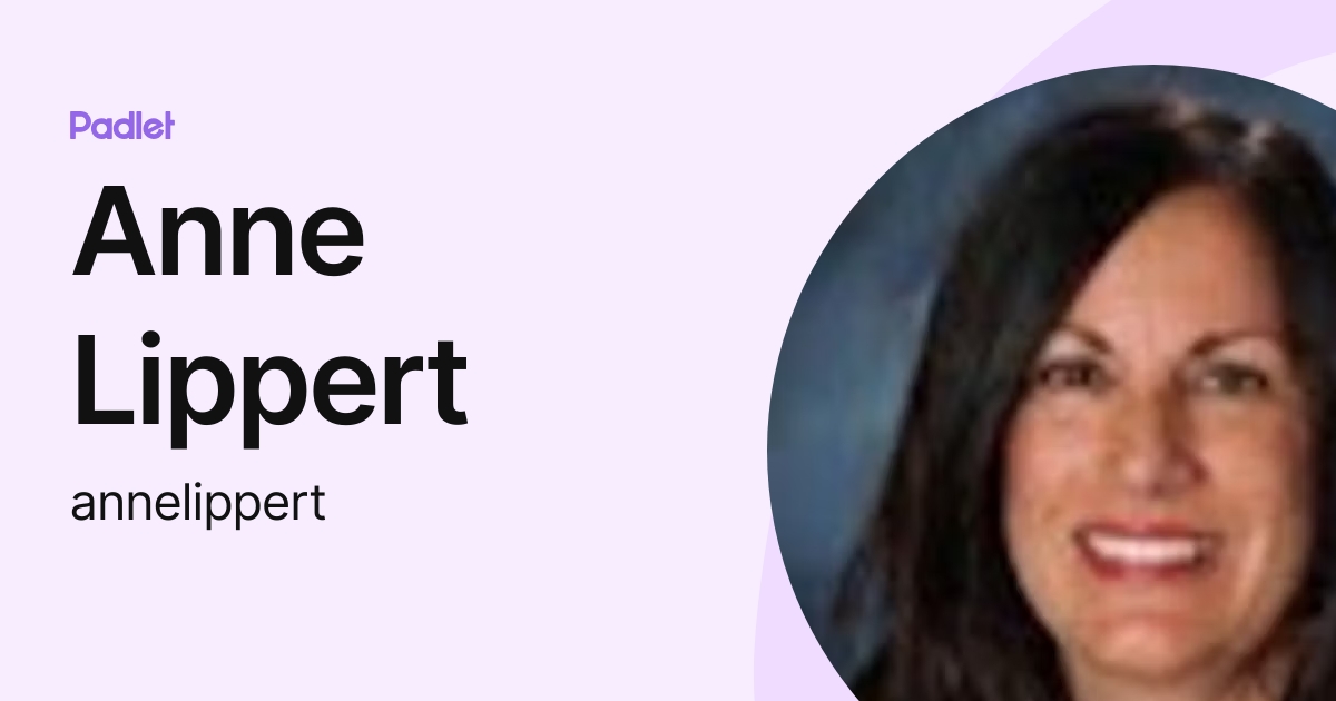 Anne Lippert (annelippert) profile | Padlet