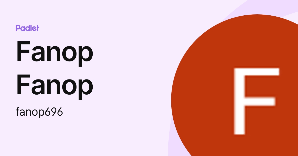 Fanop Fanop (fanop696) profile | Padlet
