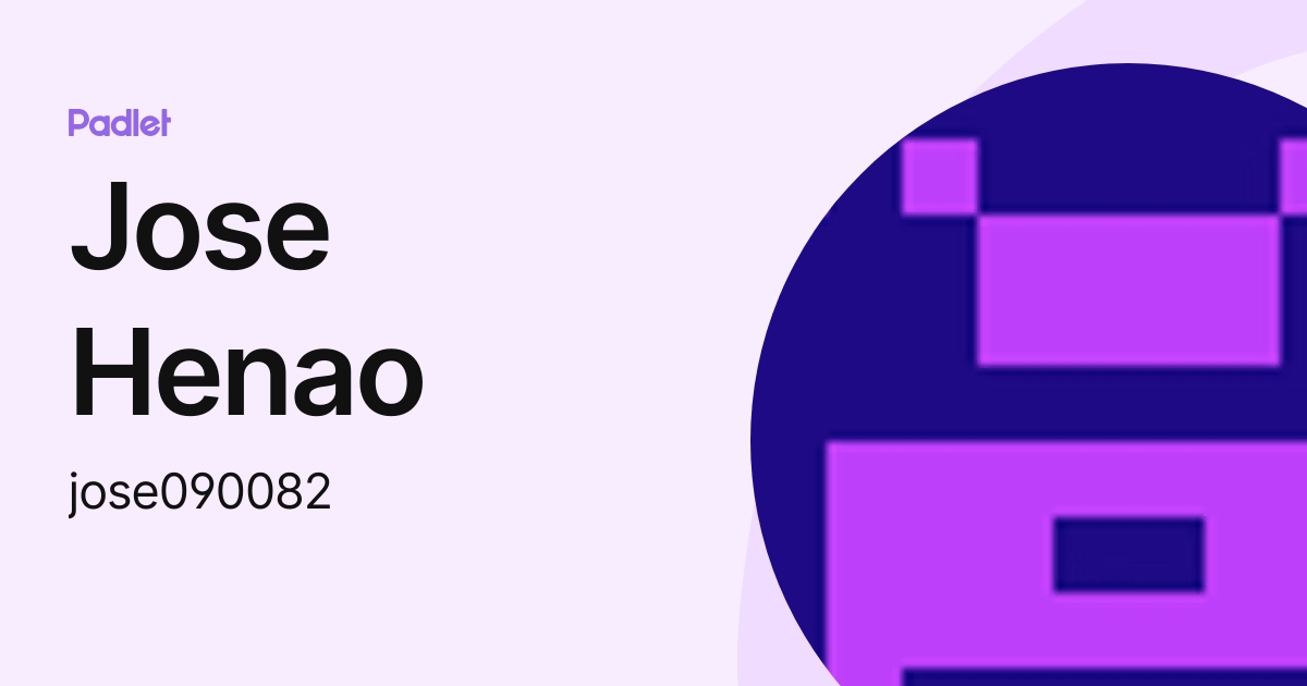 Jose Henao (jose090082) profile | Padlet