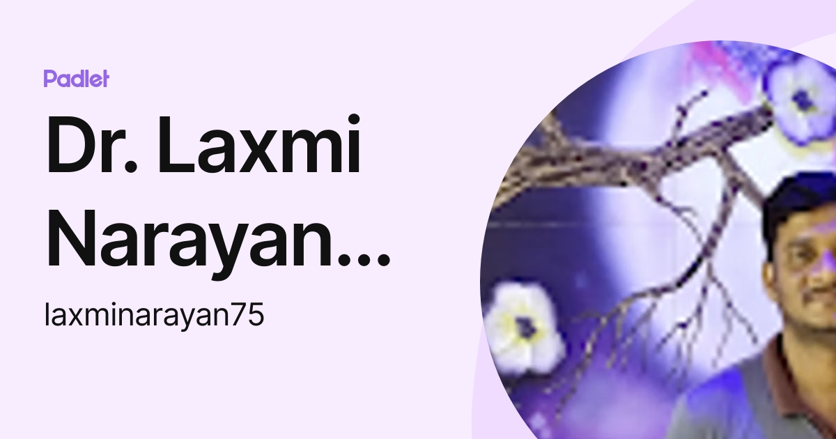 Dr. Laxmi Narayan Saha (laxminarayan75) profile | Padlet