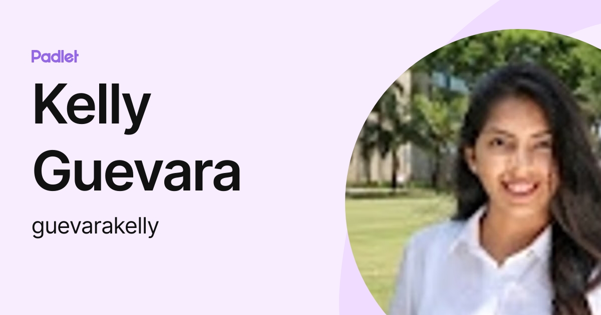 Kelly Guevara (guevarakelly) profile | Padlet
