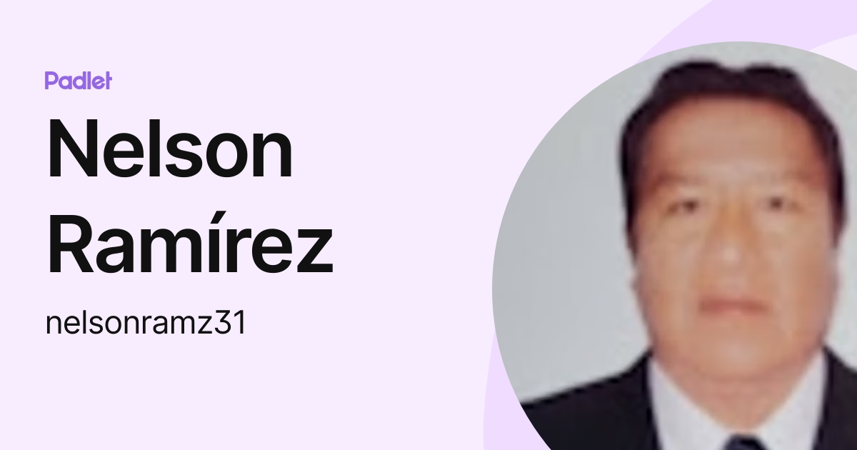 Nelson Ramírez (nelsonramz31) profile | Padlet