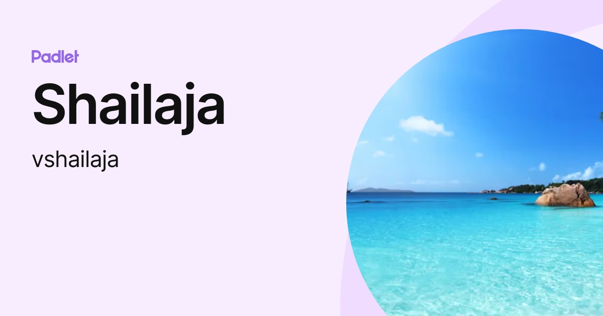 Shailaja (vshailaja) profile | Padlet