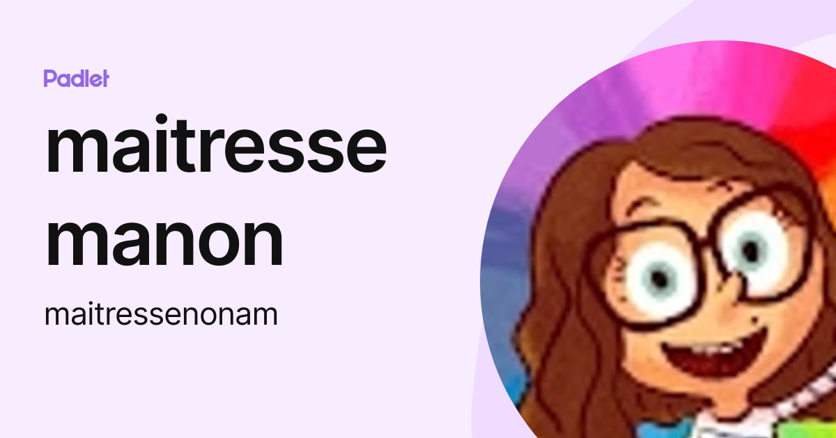 Profil de maitresse manon (maitressenonam) | Padlet