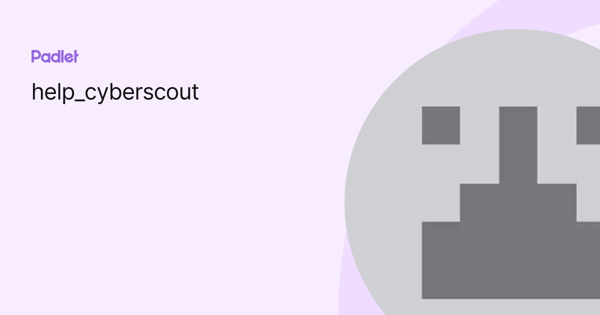 help_cyberscout profile | Padlet