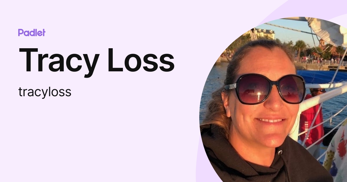 Tracy Loss (tracyloss) profile | Padlet
