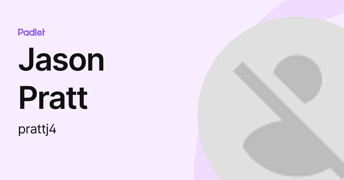 Jason Pratt (prattj4) profile | Padlet