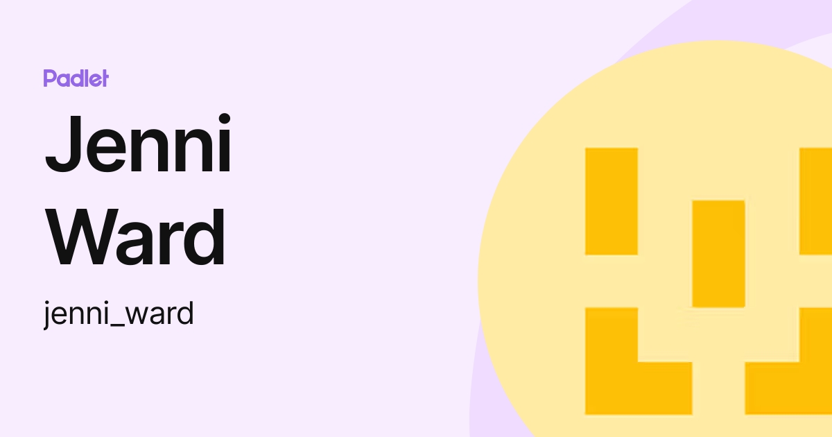 Jenni Ward (jenni_ward) profile | Padlet