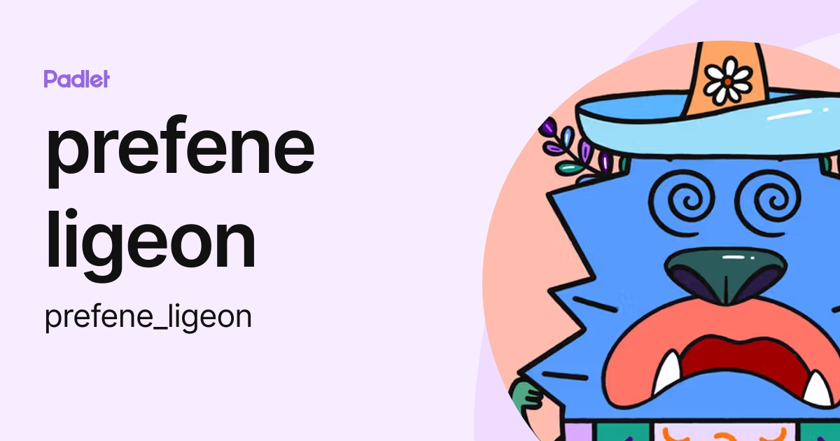 prefene ligeon (prefene_ligeon) profile | Padlet