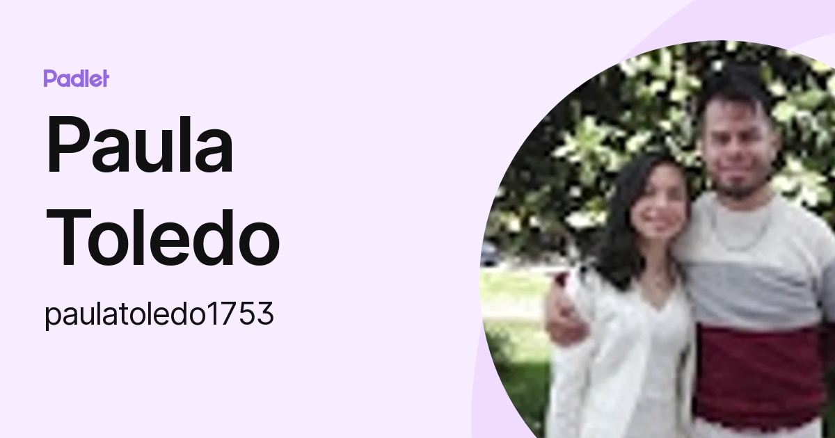 Paula Toledo (paulatoledo1753) profile | Padlet